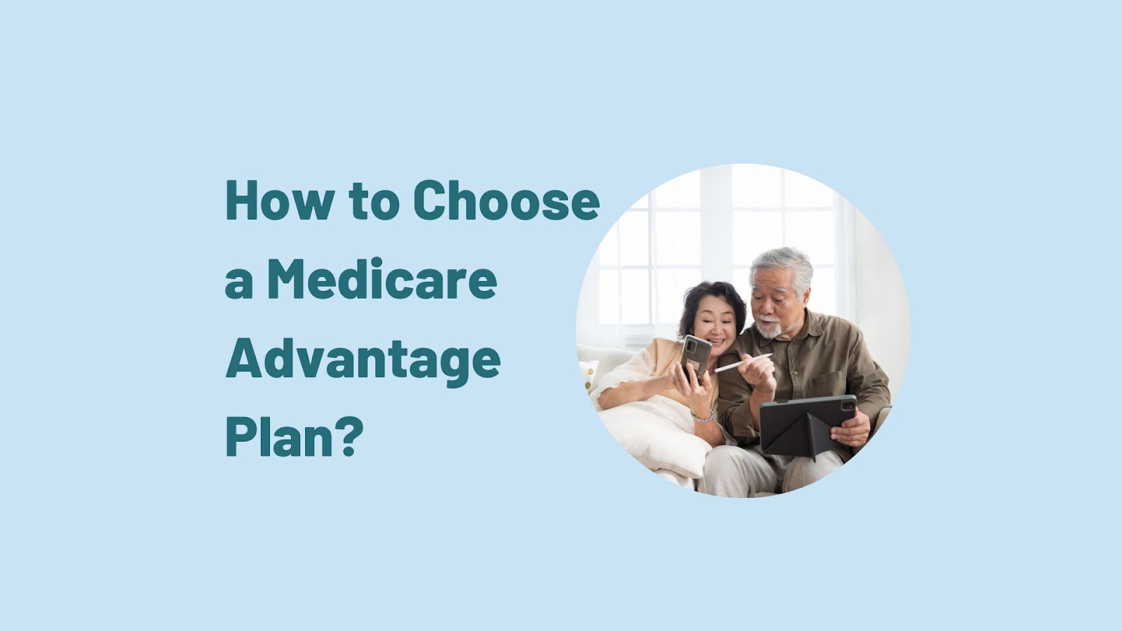 How to Choose a Medicare Advantage Plan? - Medicare Advantage Plans ...